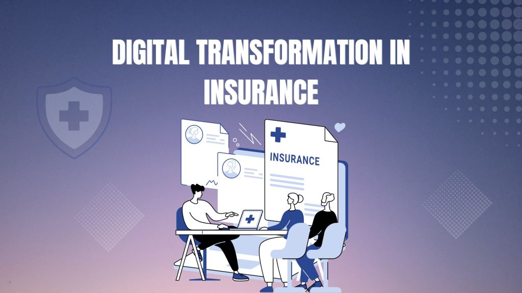 Digital Transformation in Insurance - Complete Guide 2026